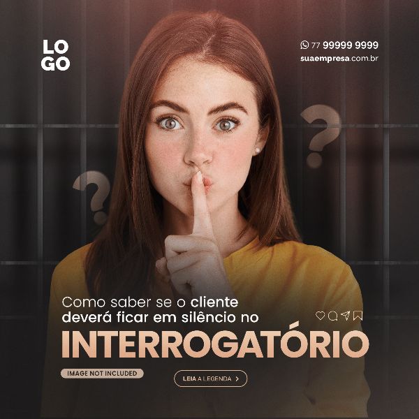 SILÊNCIO NO INTERROGATÓRIO - ADVOCACIA | Baixar Design SILÊNCIO NO INTERROGATÓRIO - ADVOCACIA | Baixar Design